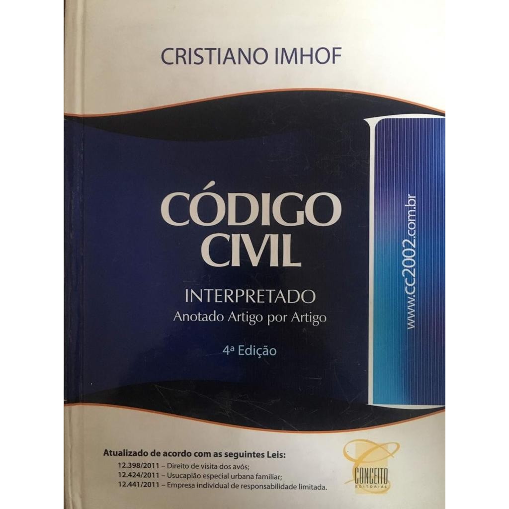 Livro: Código Civil Interpretado - Anotado Artigo por Artigo Autor: Cristiano Imhof (Outlet ...