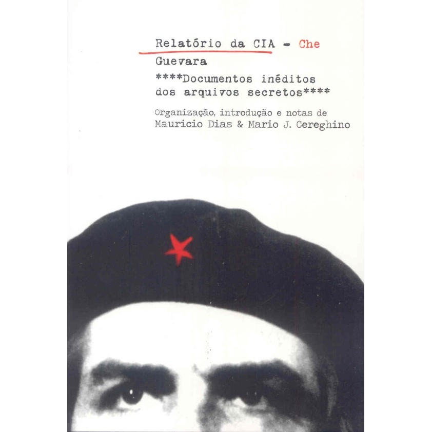 Relatório da CIA: Che Guevara autor Dias, Mauricio | Shopee Brasil