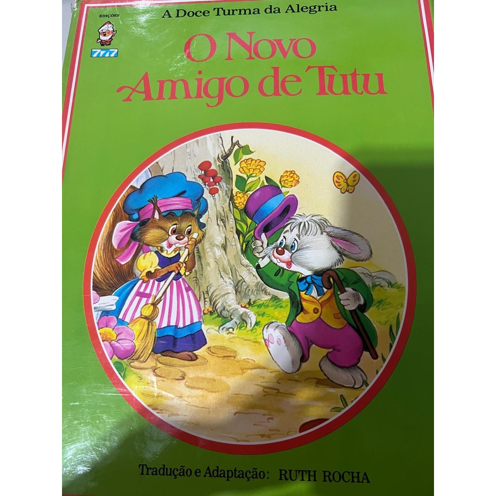 Livro O Novo Amigo de Tutu Coleção A Doce Turma da Alegria de Tradução ...