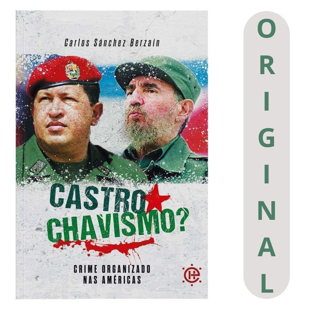 Castrochavismo | O Livro Que Expõe o Crime Organizado nas Américas ...