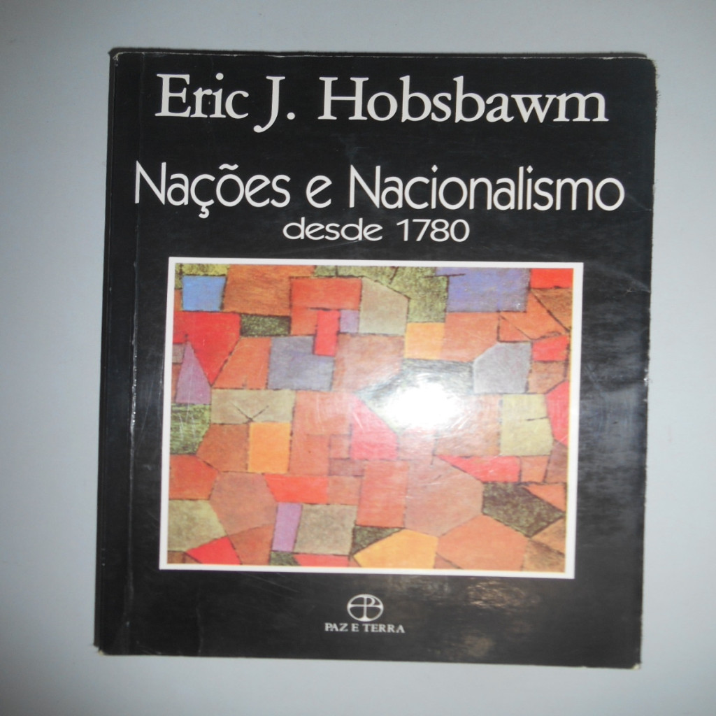 Nações e Nacionalismo Desde 1780 autor Eric J. Hobsbawm | Shopee Brasil