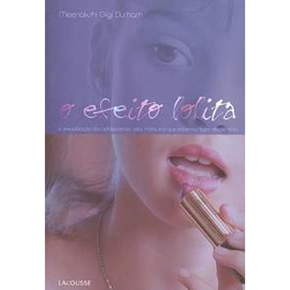 O Efeito Lolita (Usado) autor Meenakshi Gigi Durham | Shopee Brasil