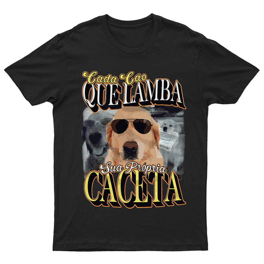 Camiseta Engraçada Cada Cão que Lamba sua Caceta Meme Unissex 100% ...