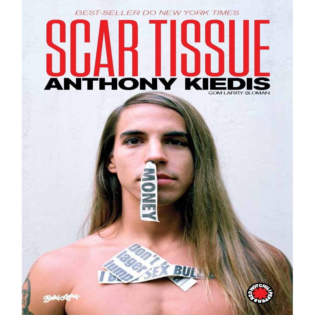 Scar Tissue: As memórias do vocalista do Red Hot Chili Peppers autor ...