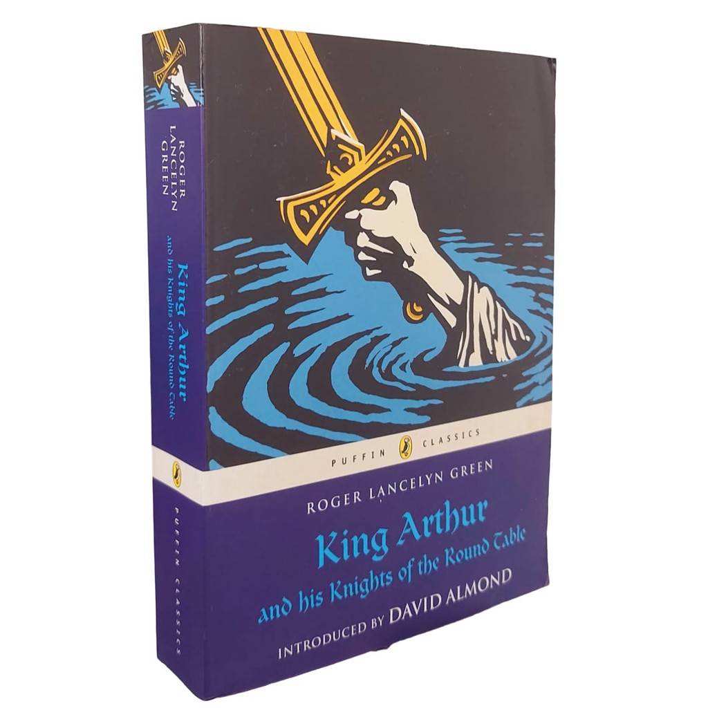 King Arthur And His Knights Of The Round Table, Roger Lancelyn Green ...