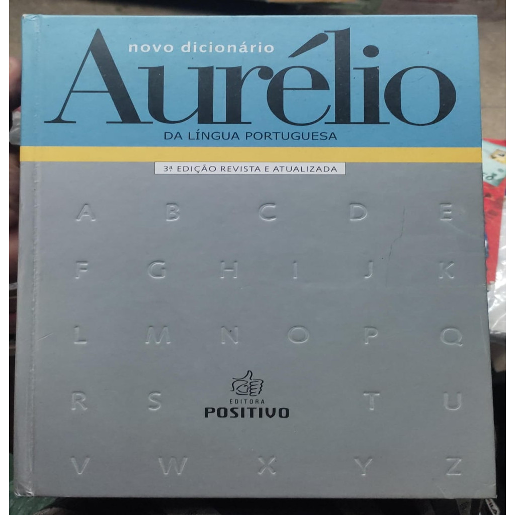Novo Dicionário Aurélio da Língua Portuguesa 3ª Edição autor Aurélio ...