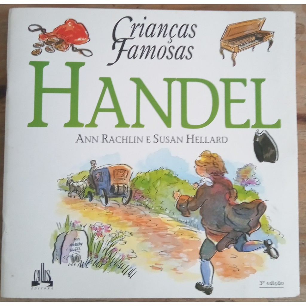 LIVRO, HANDEL,CRIANÇAS FAMOSAS, ANN RACHLIN, SUSAN HELLARD | Shopee Brasil