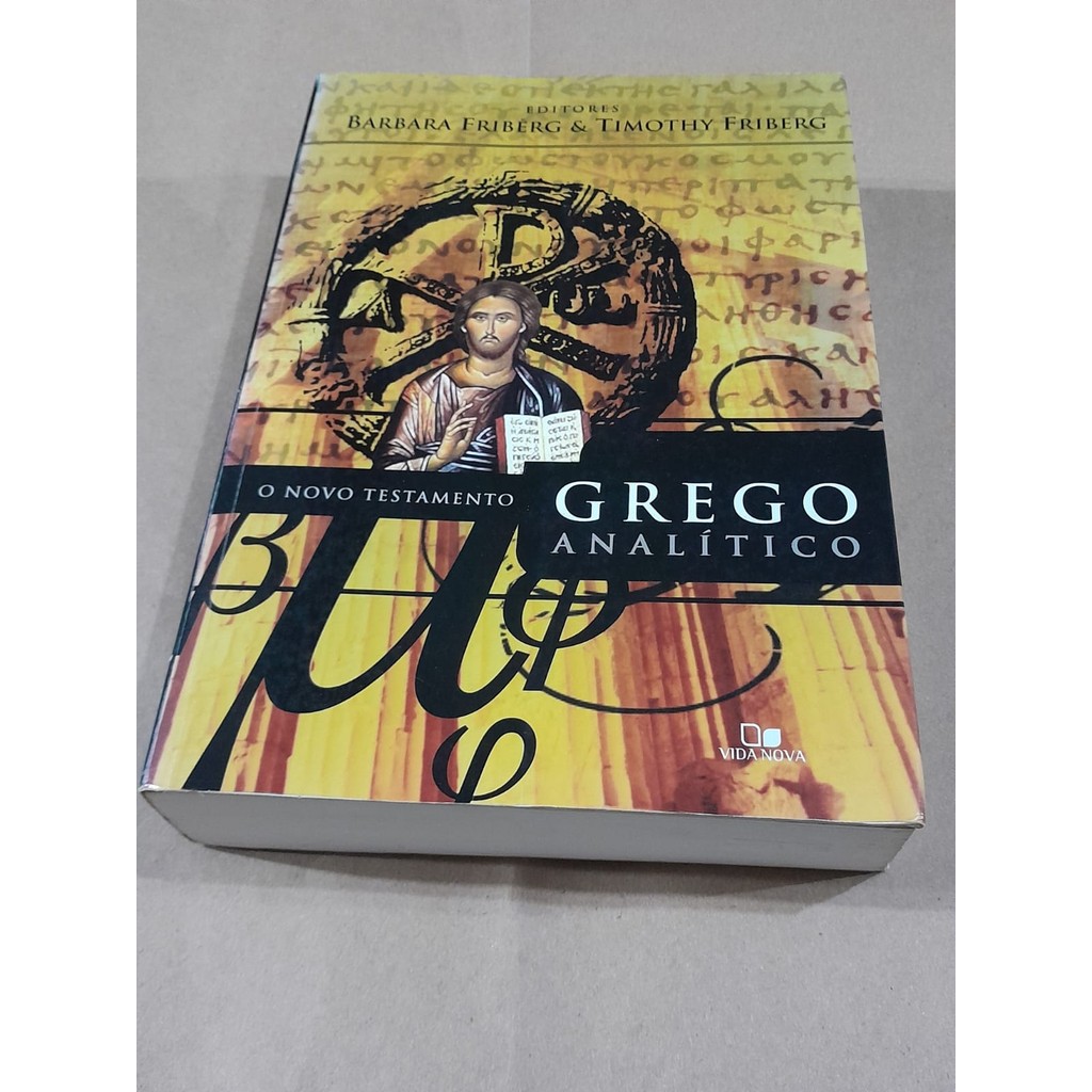 O Novo Testamento Grego Analitico de Barbara Friberg, Timothy Friberg ...