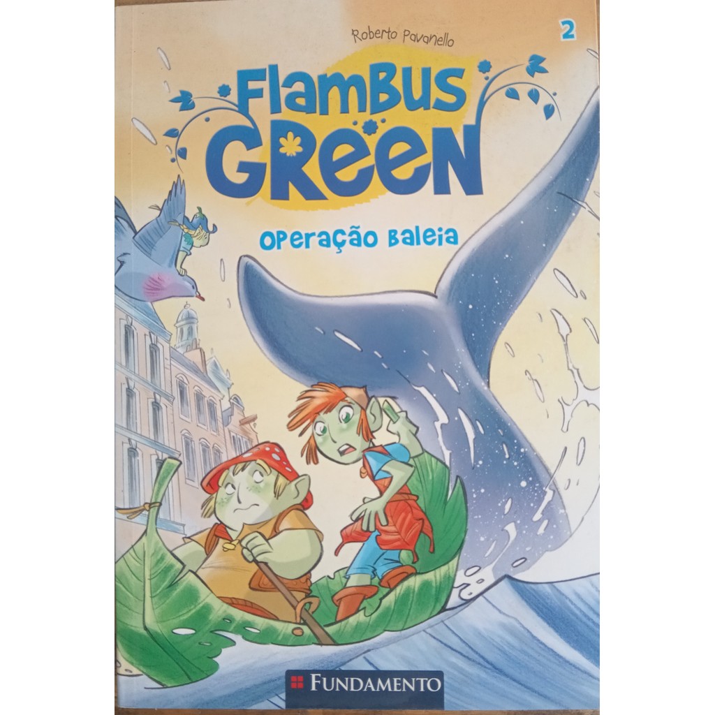 LIVRO, FLAMBUS GREEEN, OPERAÇÃO BALEIA, VOL. 2, ROBERTO PAVANELLO ...