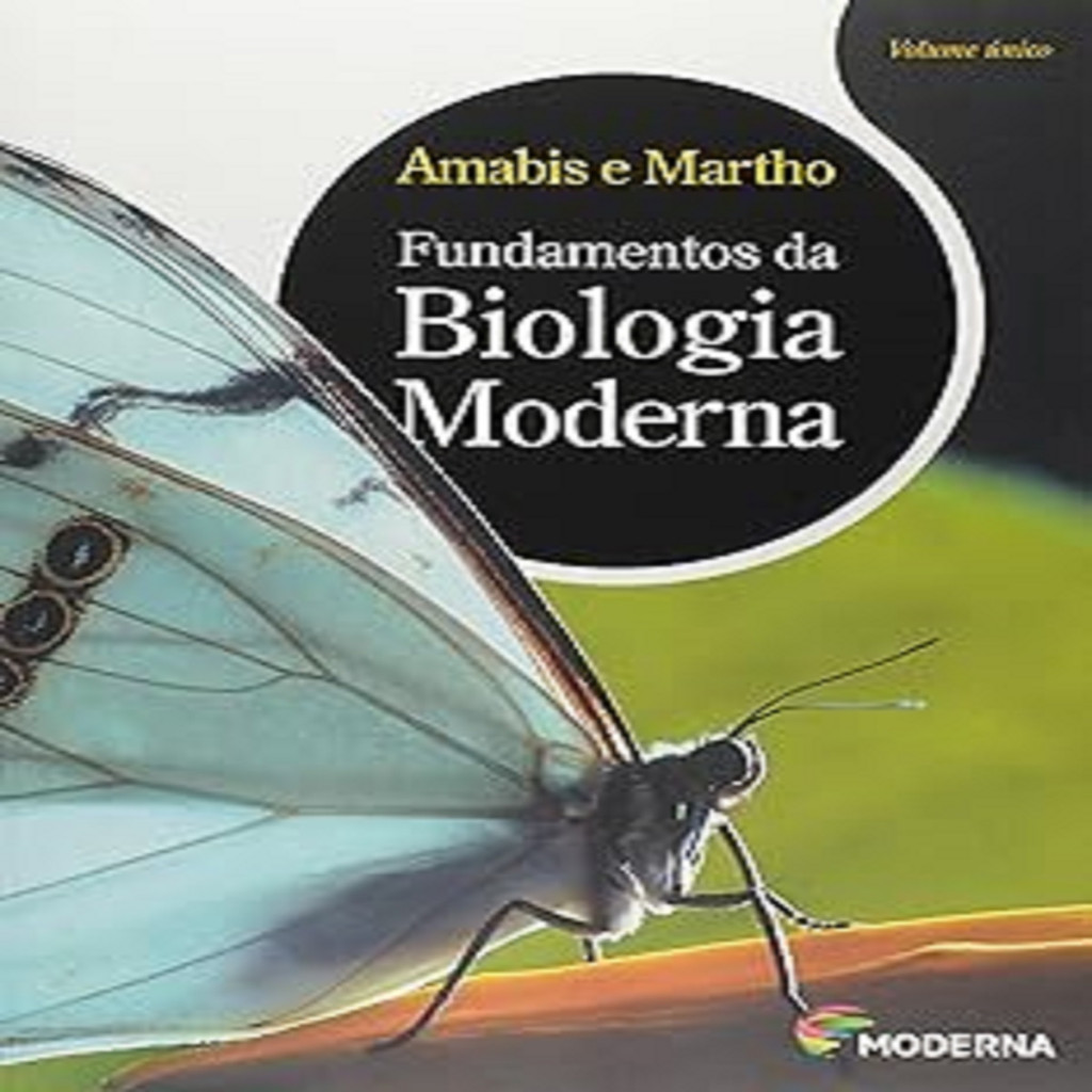 Fundamentos da Biologia Moderna - Volume Único autor Amabis e Martho ...