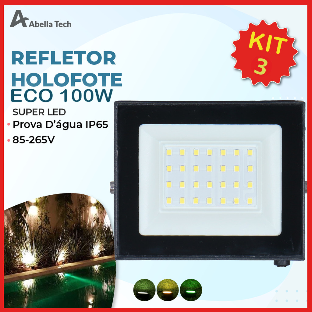 Kit 3 Holofote Refletor Led ECO Pro 100W Branco Frio 6500K Branco Quente Verde| IP65 | Luz ...