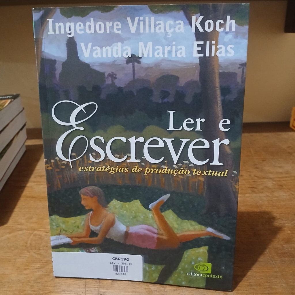 Ler e escrever - estratégias de produção textual autor Ingedore Villaça ...