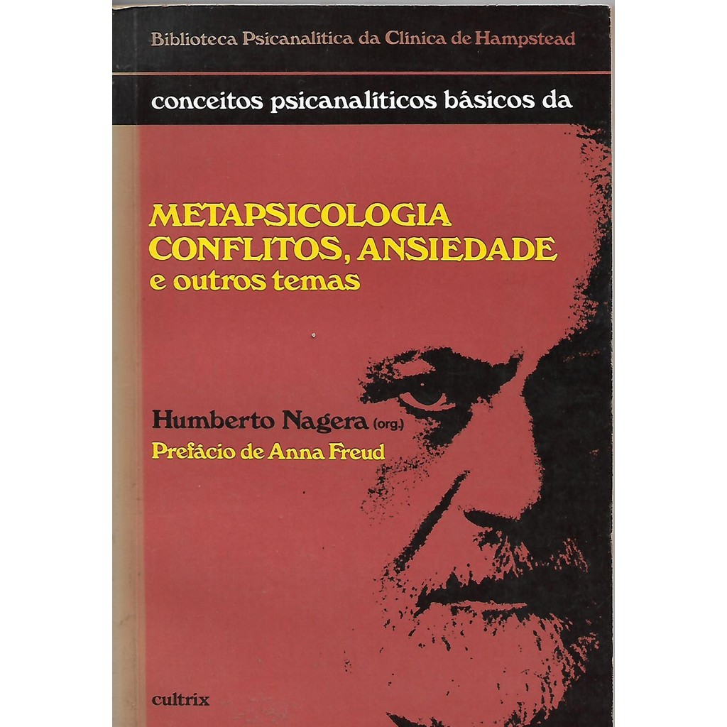 Metapsicologia, Conflitos, Ansiedade e Outros Temas de Humberto Nagera ...