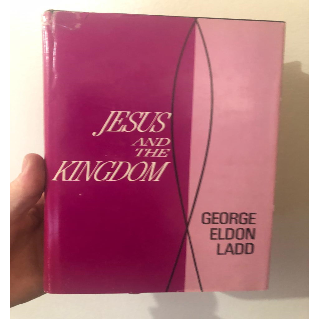 Jesus and the kingdom The eschatology of Biblical realism autor George ...