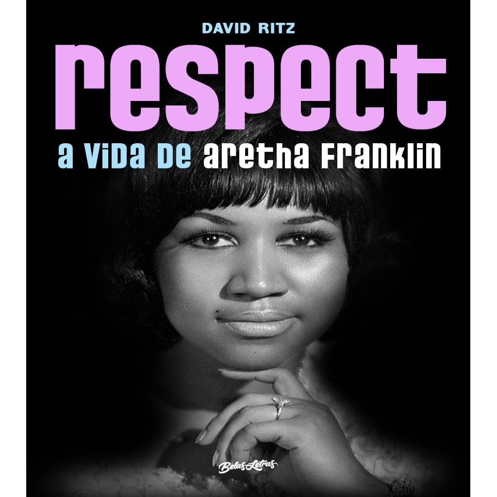 Respect: A vida de Aretha Franklin autor David Ritz | Shopee Brasil