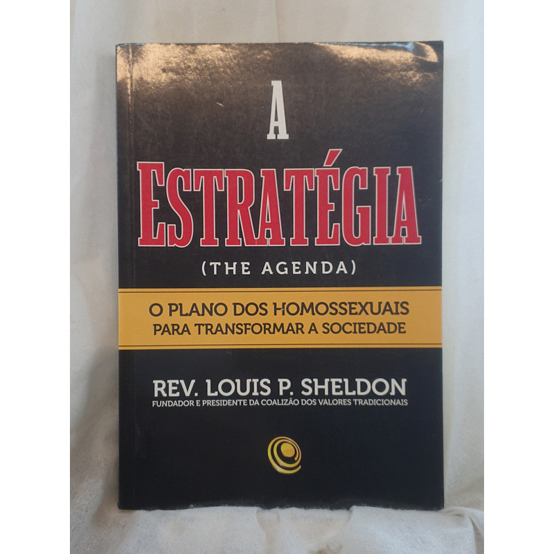 Livro A Estratégia - (The Agenda) - Rev. Louis P. Sheldon - Editora ...