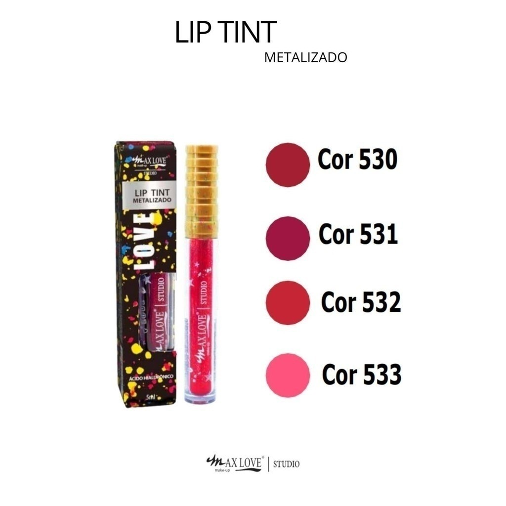 Lip Tint Metalizado 5ml - Max Love | Shopee Brasil