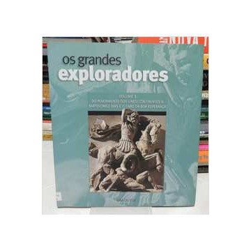 Os Grandes Exploradores - Vol. 1 - do Povoamento dos Cinco Continentes ...