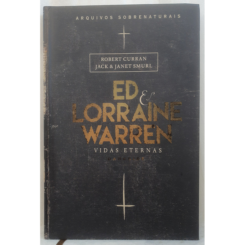 Livro Ed & Lorraine Warren: Vidas Eternas - Robert Curran Jack & Janet ...