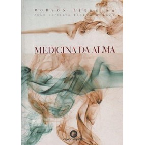 MEDICINA DA ALMA autor Robson Pinheiro | Shopee Brasil