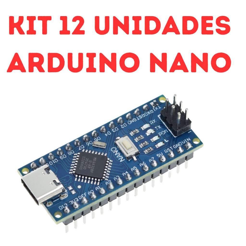 KIT 12 UNIDADES Arduino Nano V3.0 Avr Atmega328 / Sem Cabo USB - pinos ...