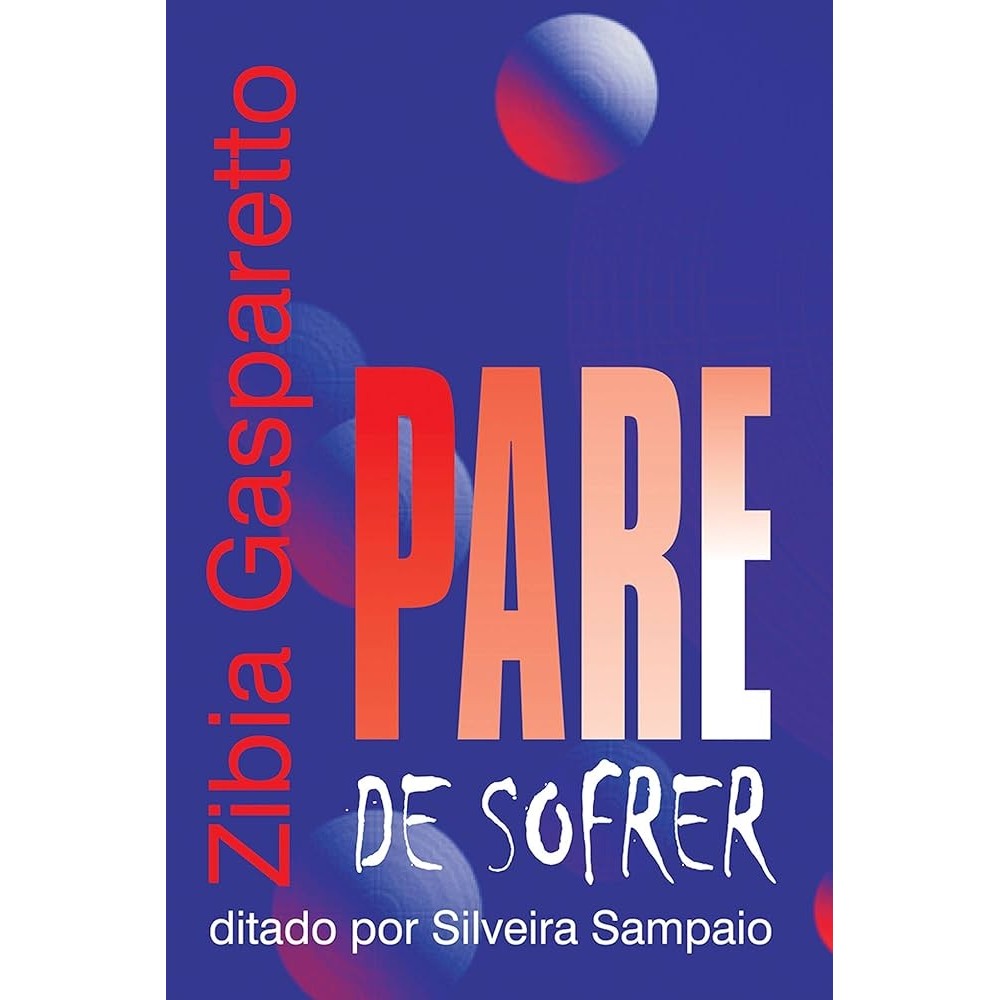 Pare de Sofrer autor Gasparetto, Zibia | Shopee Brasil