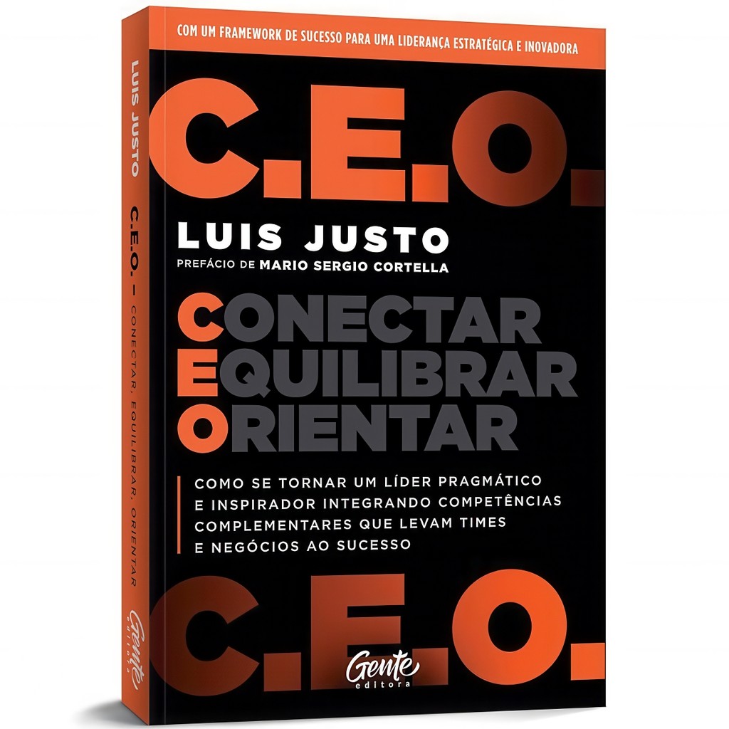 Livro CEO Conectar, Equilibrar, Orientar - Luis Justo | Gente | Shopee Brasil