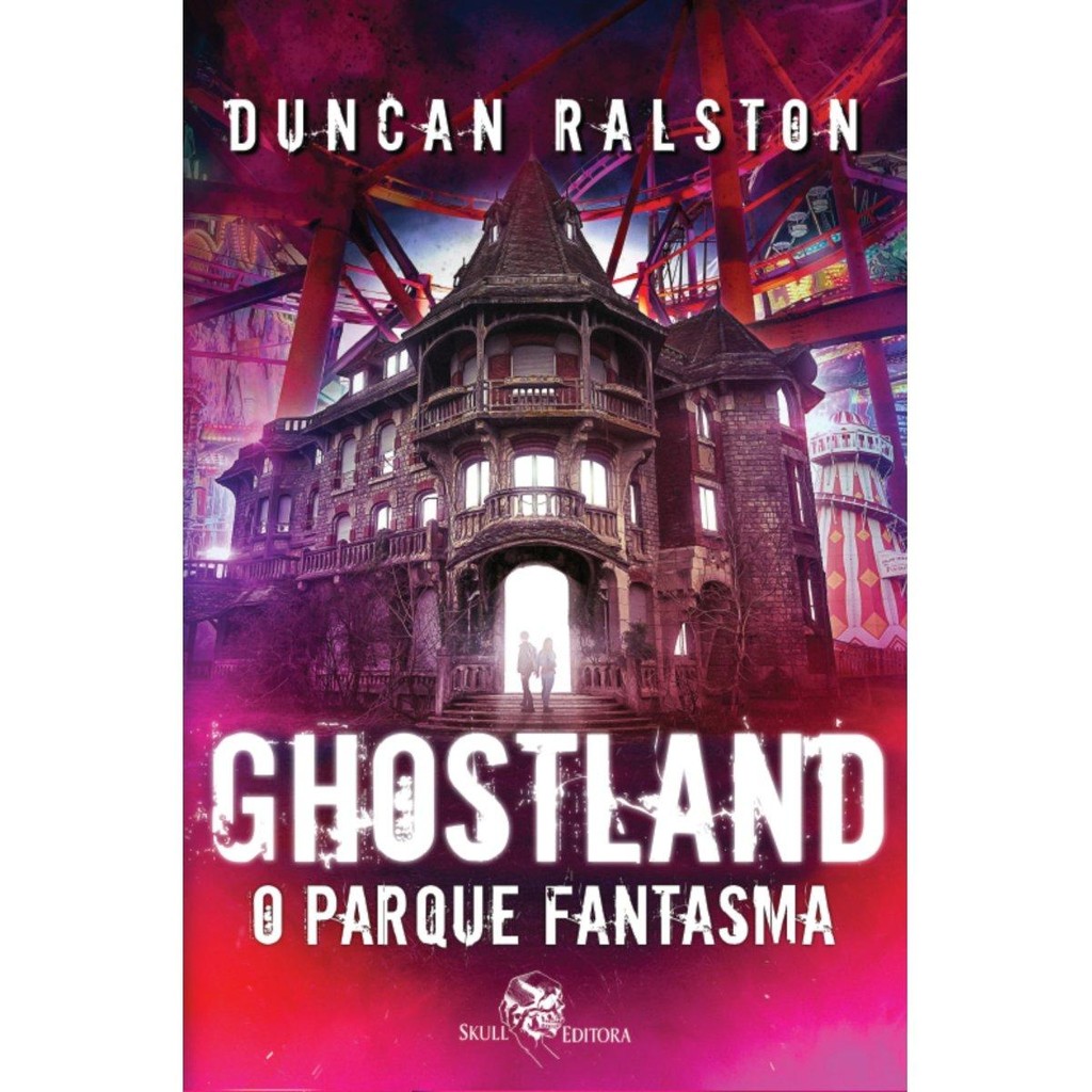 Ghostland - O parque Fantasma (Duncan Ralston) | Shopee Brasil