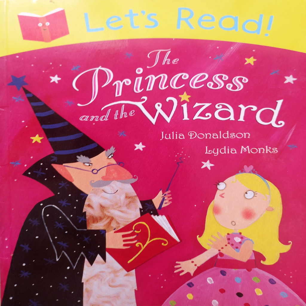 Let''s Read! The Princess and the Wizard autor Julia Donaldson + Lydia ...