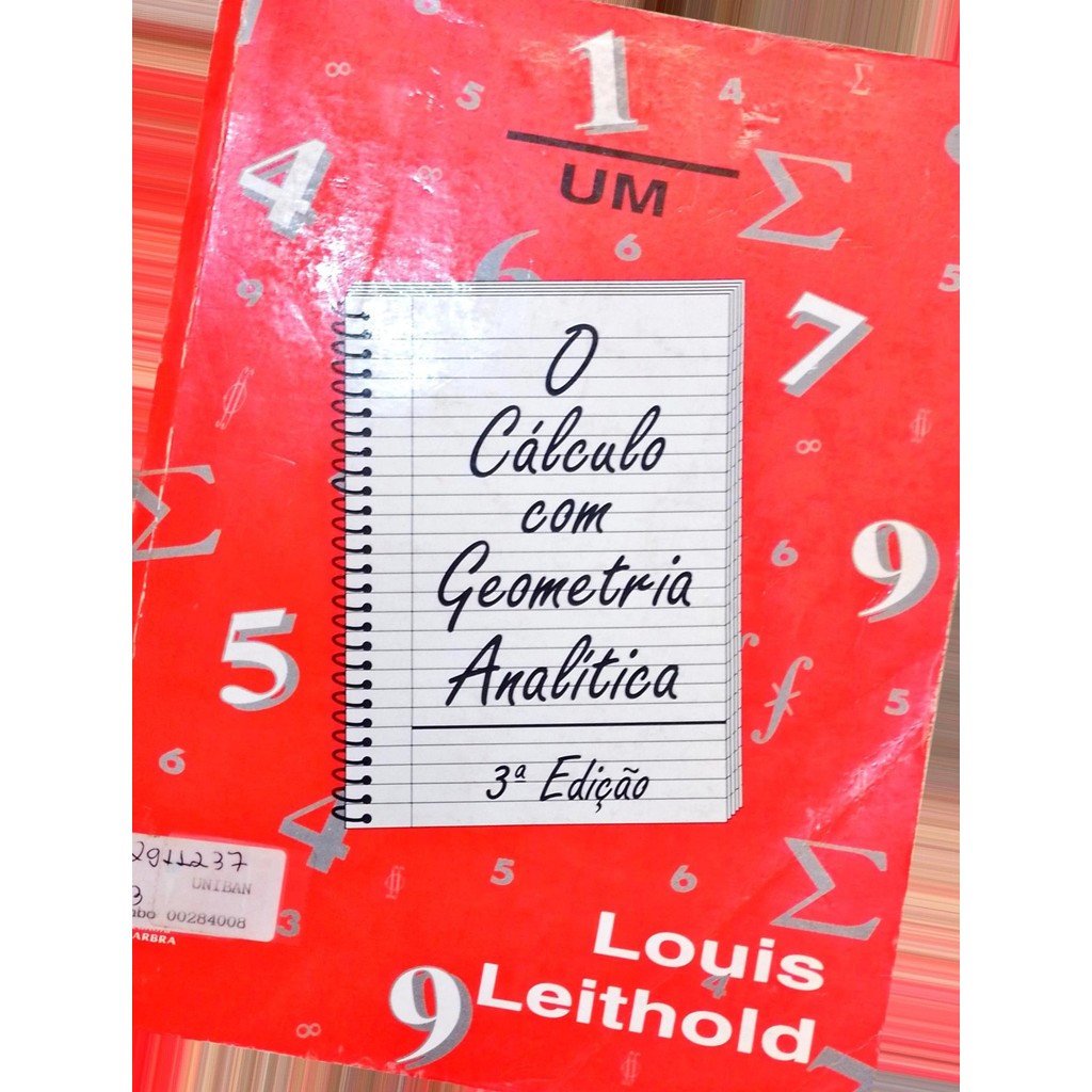 Livro O Cálculo com Geometria Analítica 3ª Edição de Louis Leithold ...