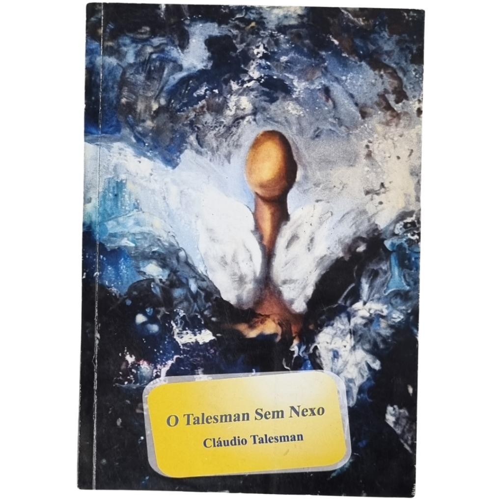 Livro: O Talesman Sem Nexo Autor: Cláudio Talesman (Outlet) | Shopee Brasil