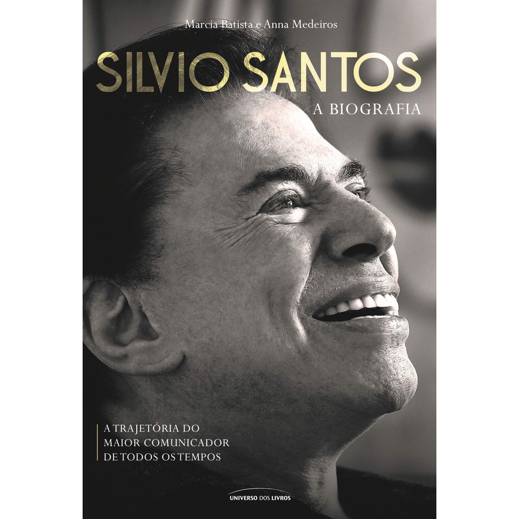 Livro Silvio Santos A Biografia de Marcia Batista e Anna Medeiros ...