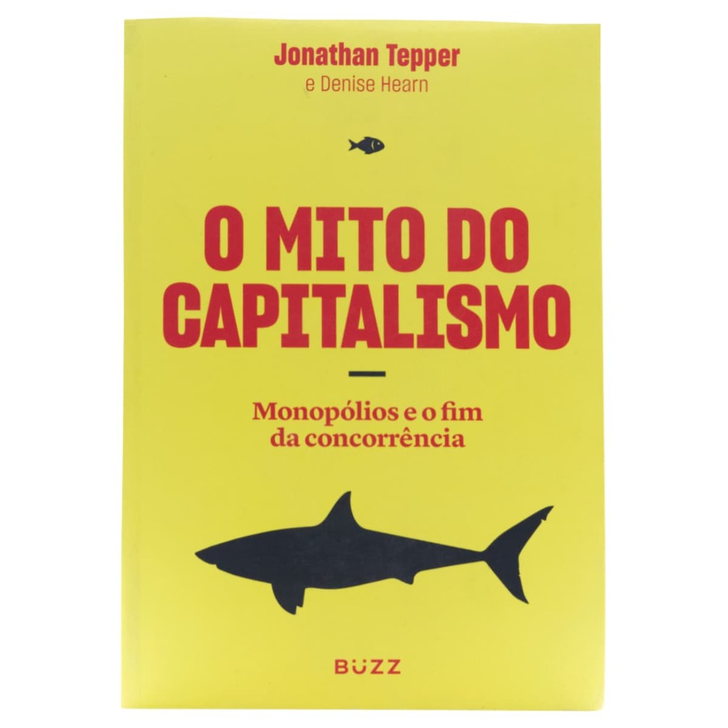 O Mito do Capitalismo - Jonathan Tepper | Shopee Brasil