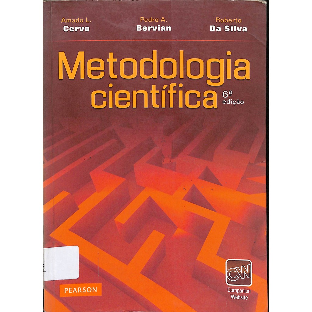 LIVRO Metodologia Científica 6ª Edição - Amado Luiz Cervo, Roberto da ...