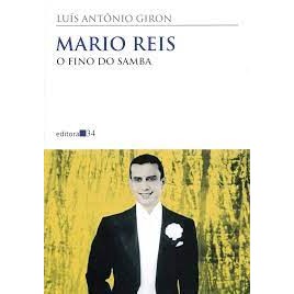 Mario Reis: O Fino do Samba autor Luis Antonio Giron | Shopee Brasil