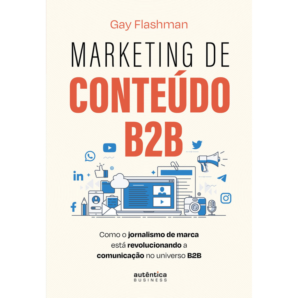 MARKETING DE CONTEÚDO B2B COMO O JORNALISMO DE MARCA ESTÁ ...