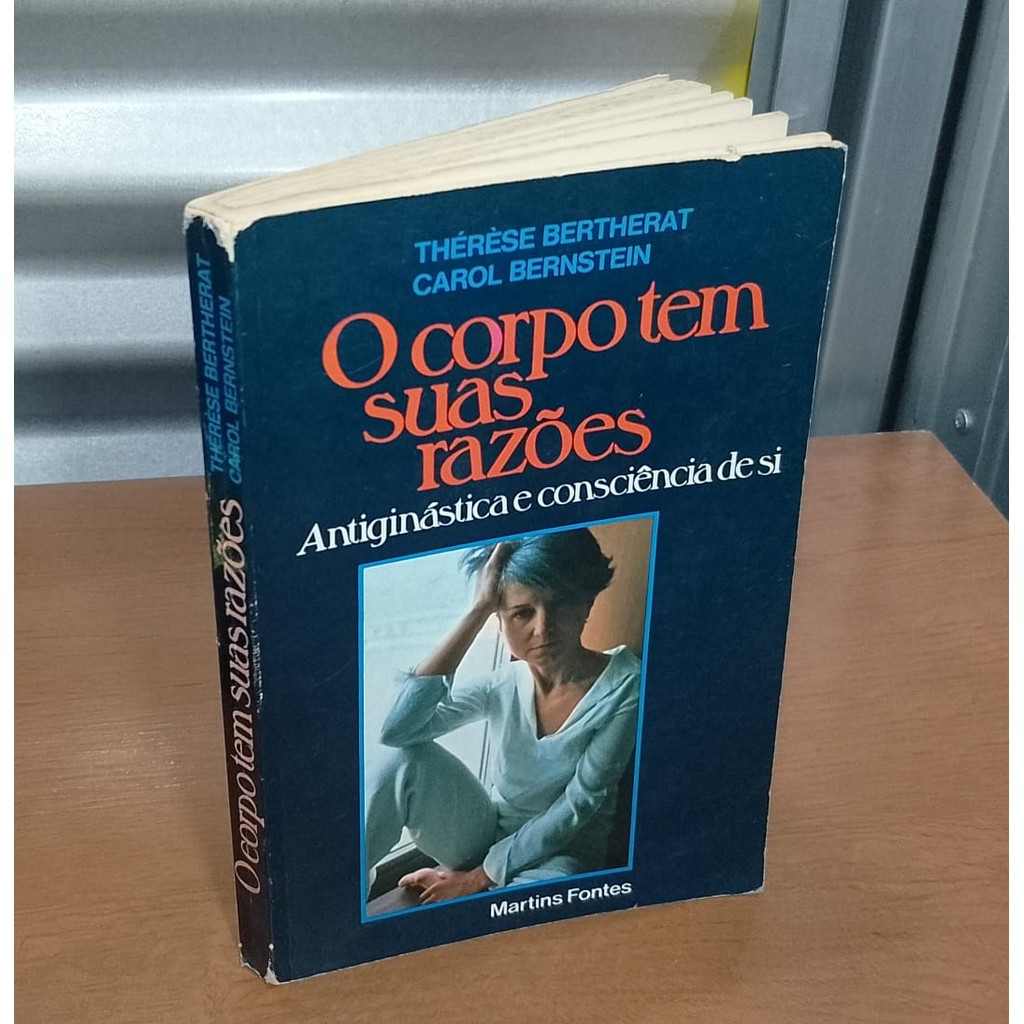 Livro O Corpo tem suas Razoes Therese Bertherat Carol Bernstein ...