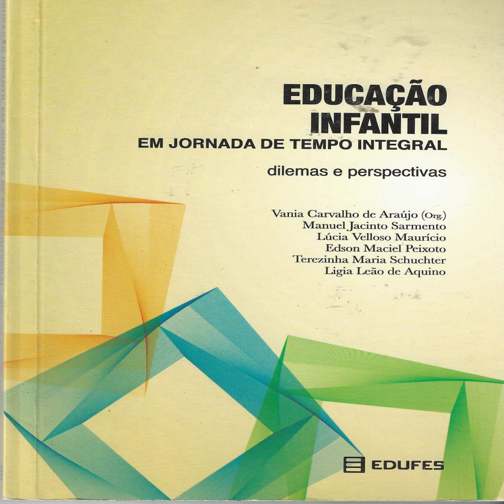 Educacao Infantil Em Jornada de Tempo Integral - (frete Gratis) autor Vania Carvalho de Araujo ...