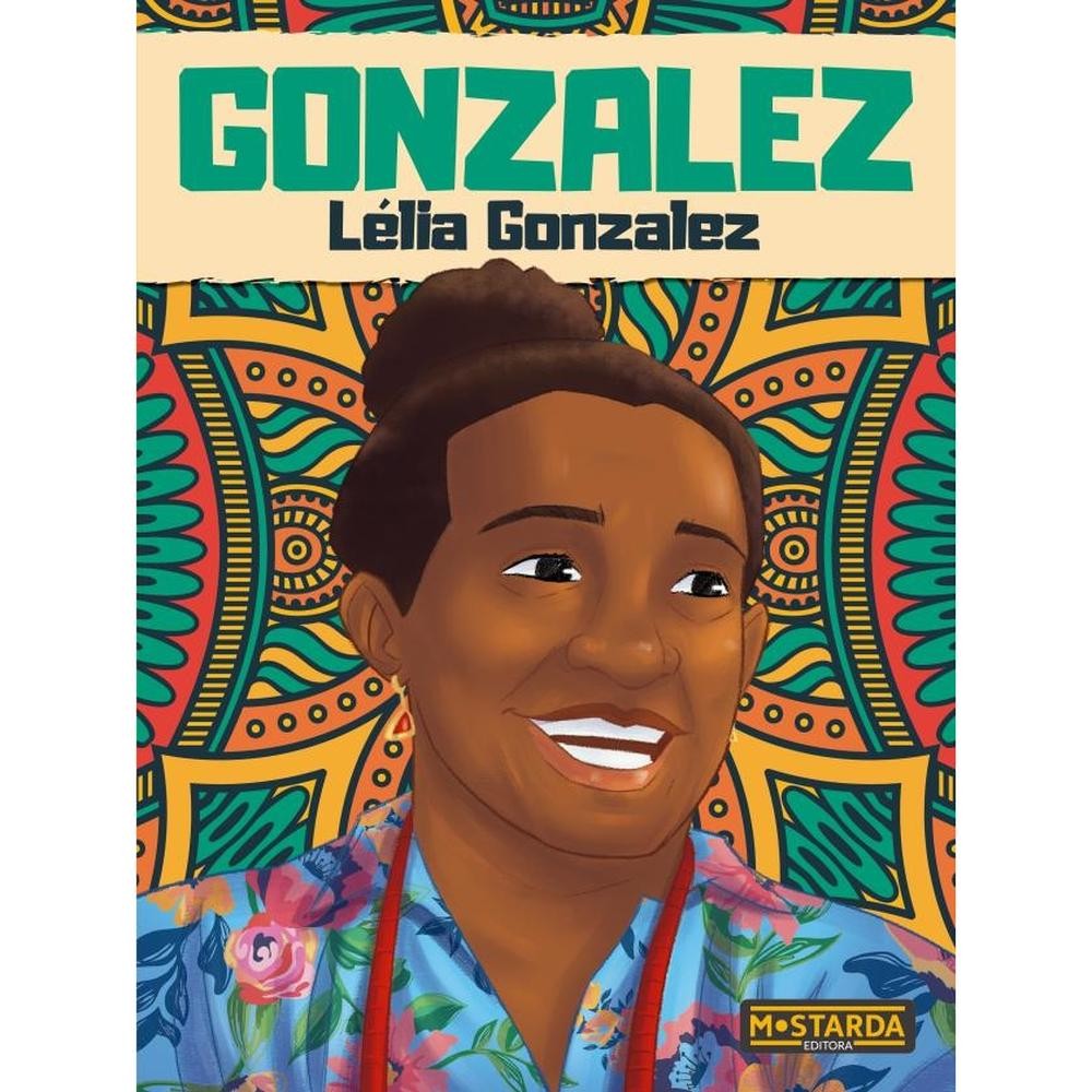 Gonzalez - Lélia Gonzalez | Shopee Brasil