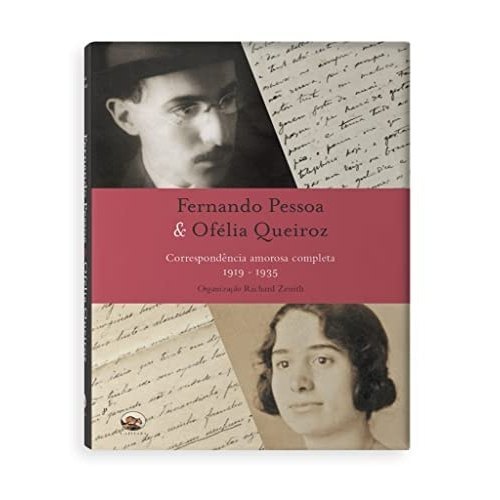 Fernando Pessoa e Ofelia Queiroz - Correspondencia amorosa completa ...