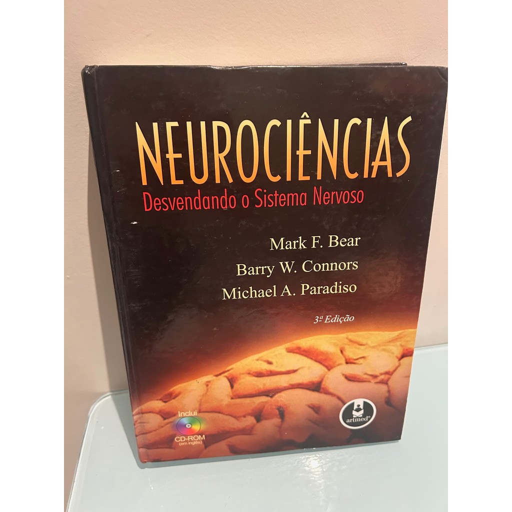 Neurociências - Desvendando o Sistema Nervoso de Mark Firman Bear ...