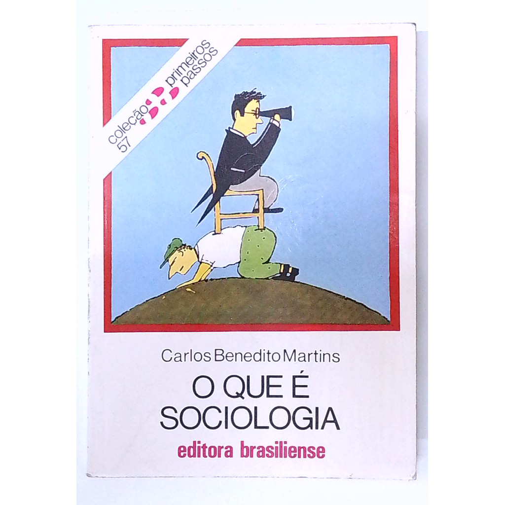 Livro: O que é Sociologia - Carlos Benedito Martins (Usado) | Shopee Brasil