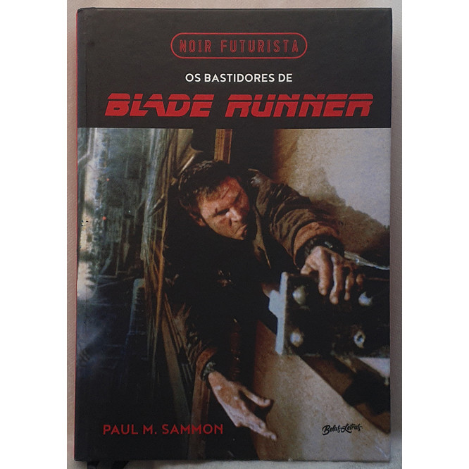 Livro Os Bastidores de Blade Runner - Noir Futurista - Paul M. Sammon ...
