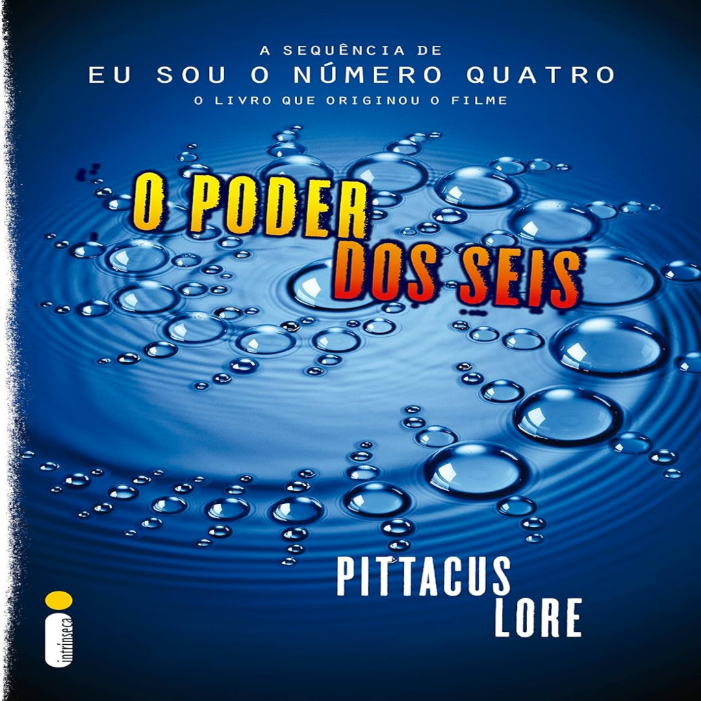 O Poder dos Seis - Série Os Legados de Lorien - Volume 2 autor Pittacus ...