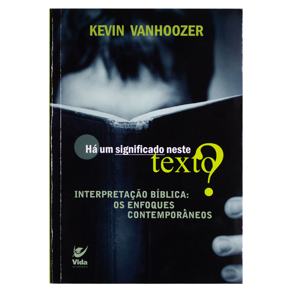 Há Um Significado Neste Texto? - Kevin J. Vanhoozer | Shopee Brasil