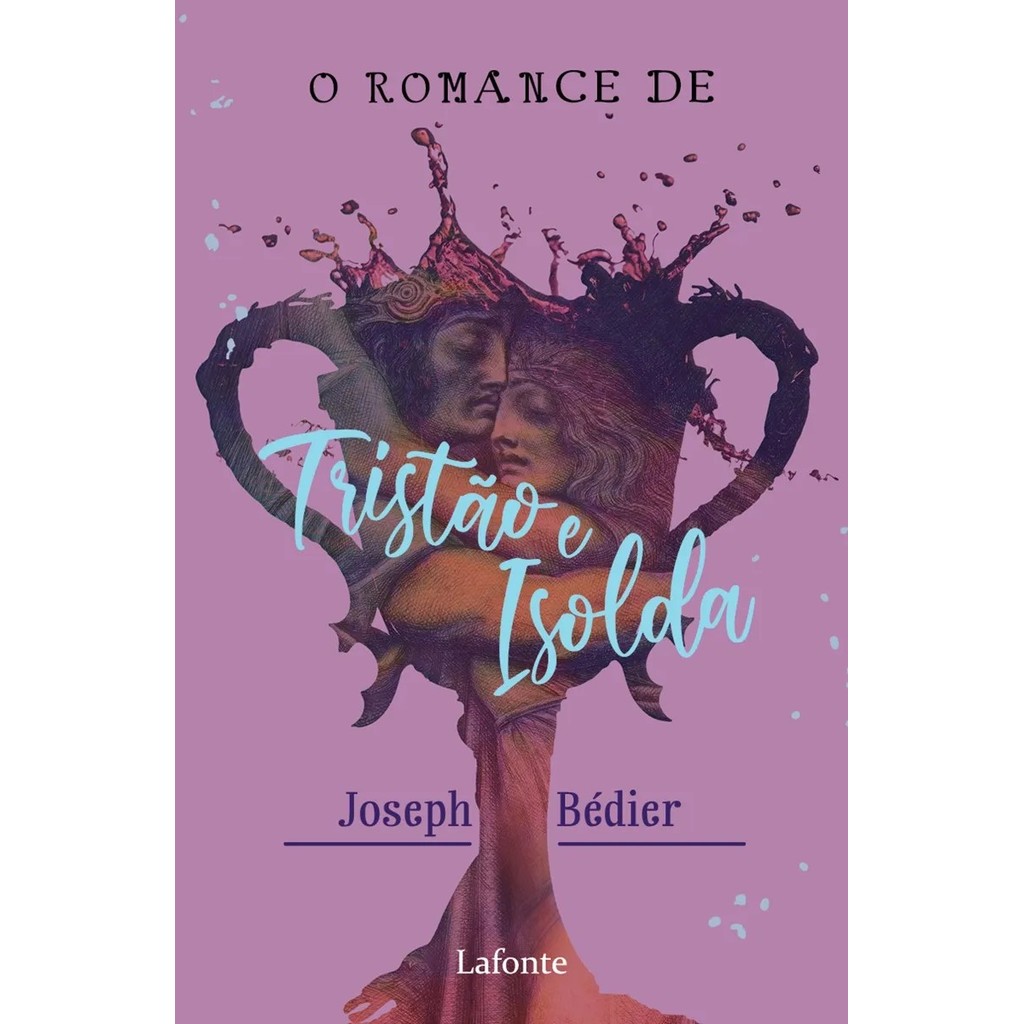 Livro O Romance de Tristão e Isolda - Editora Lafonte | Shopee Brasil