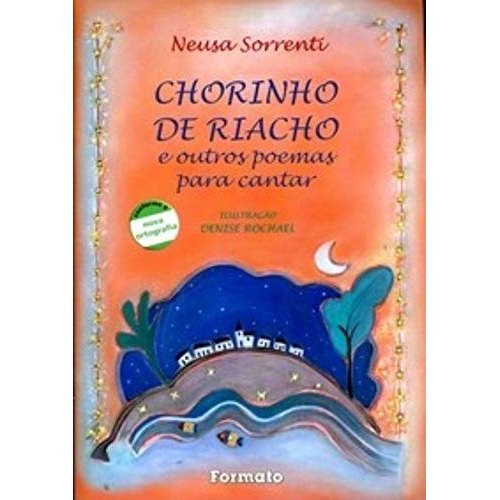 Chorinho De Riacho E Outros Poemas Para Cantar de Neusa Sorrenti ...