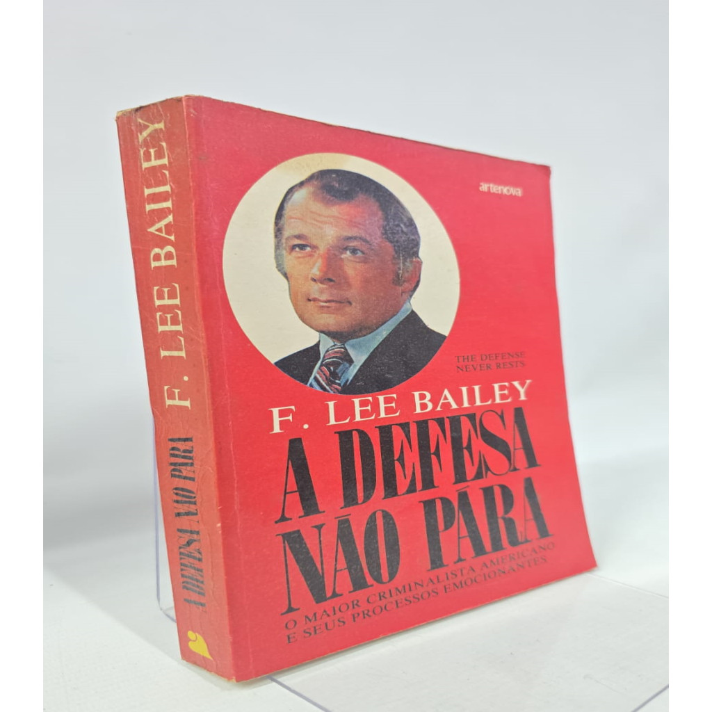 A Defesa Não para - o Maior Criminalista Americano e Seus Processos ...