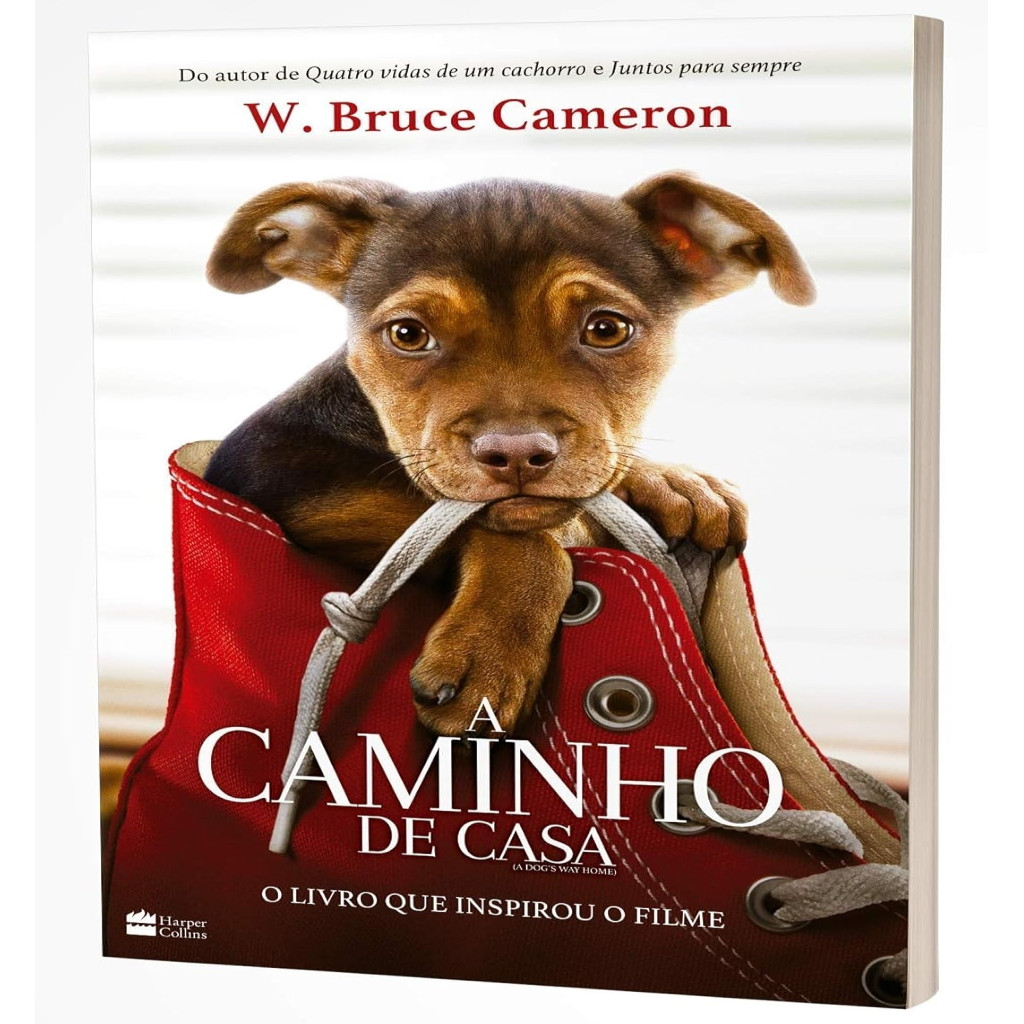 A CAMINHO DE CASA - O LIVRO QUE INSPIROU O FILME autor W. Bruce Cameron ...