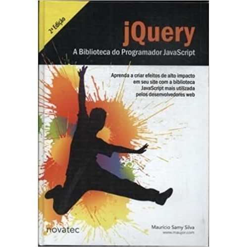jQuery - A Biblioteca do Programador JavaScript de Mauricio Samy Silva 5850341 | Shopee Brasil